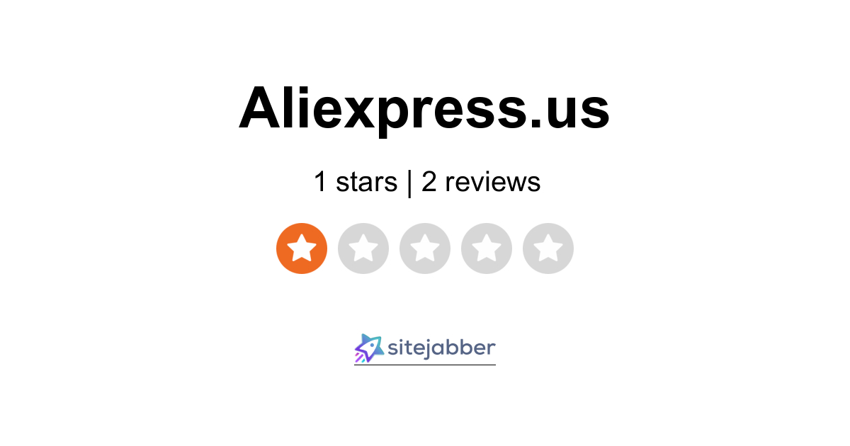 Aliexpress.us Reviews - Read 2 Customer Reviews of Aliexpress.us ...