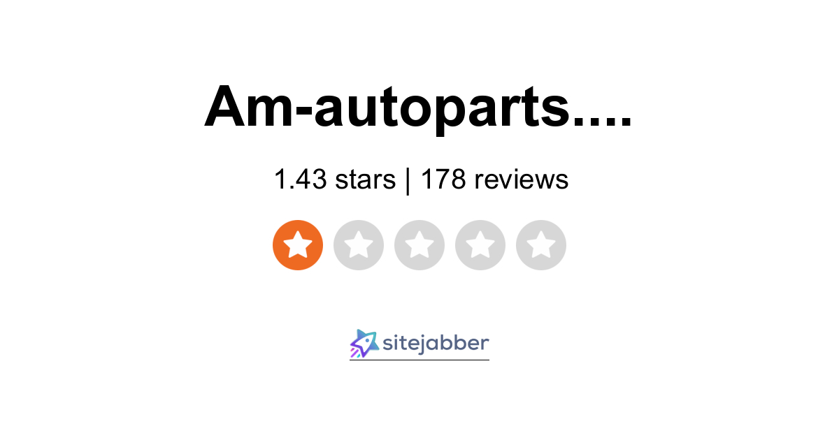 AM Autoparts Reviews - Read 178 Customer Reviews of AM Autoparts ...