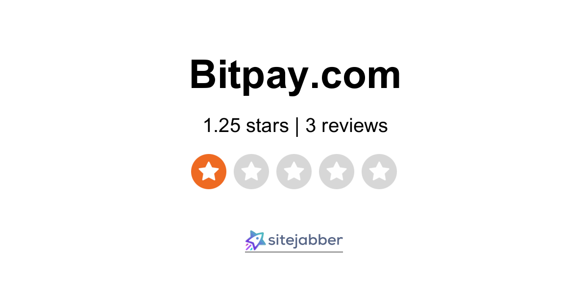 Bitpay Reviews - Read 3 Customer Reviews of Bitpay | Sitejabber
