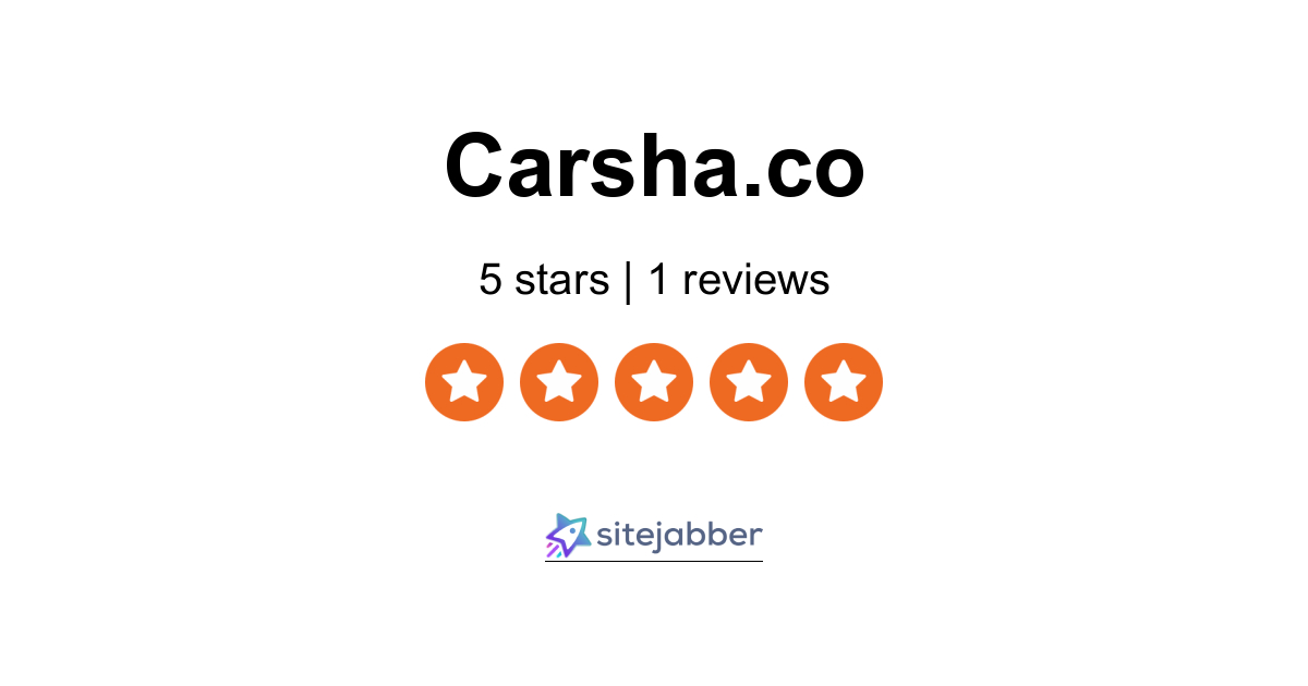 Carsha Reviews - Read 1 Customer Reviews of Carsha | Sitejabber