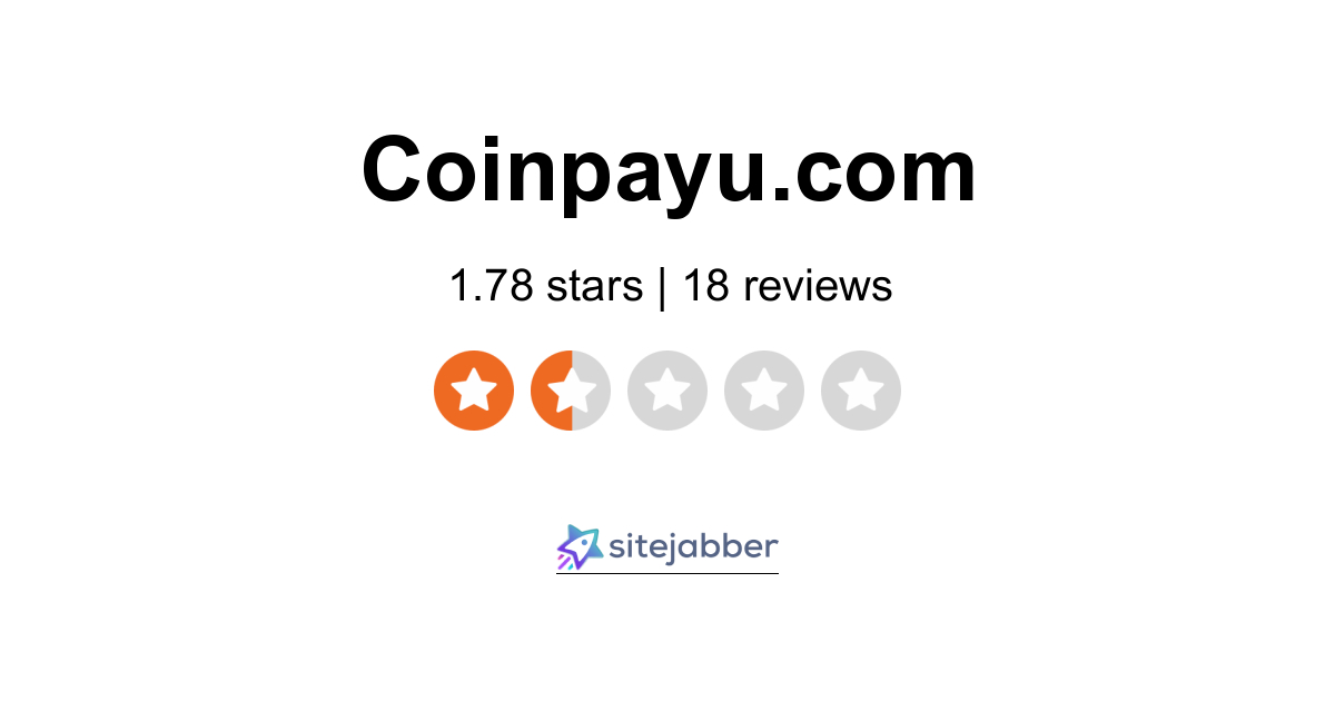 CoinPayU Reviews - Read 18 Customer Reviews of CoinPayU | Sitejabber