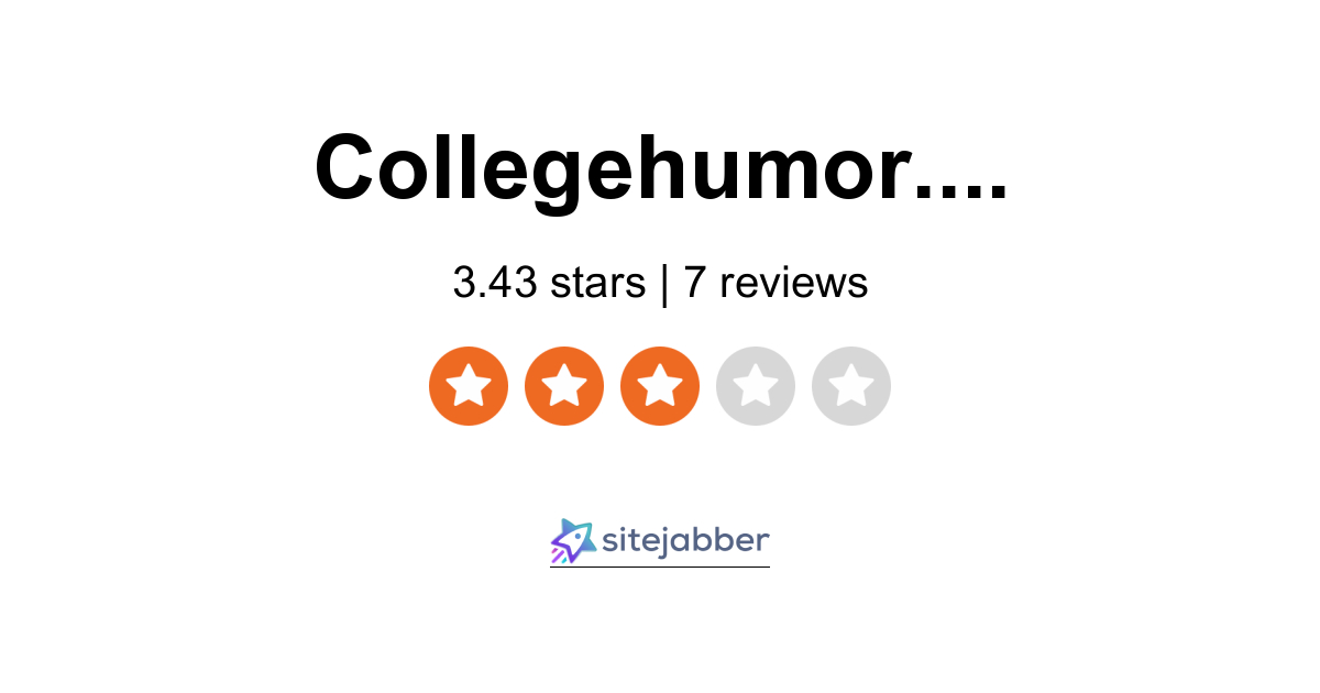 CollegeHumor Reviews - 7 Reviews of collegehumor.com | Sitejabber
