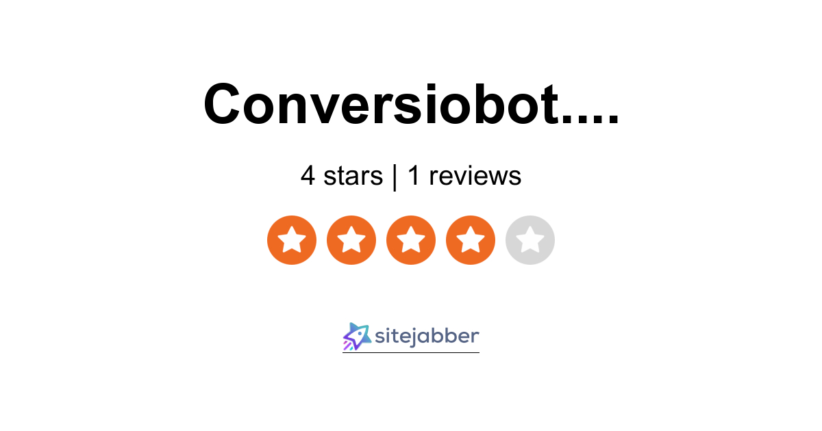 Conversiobot Reviews - 1 Reviews of Conversiobot.com | Sitejabber