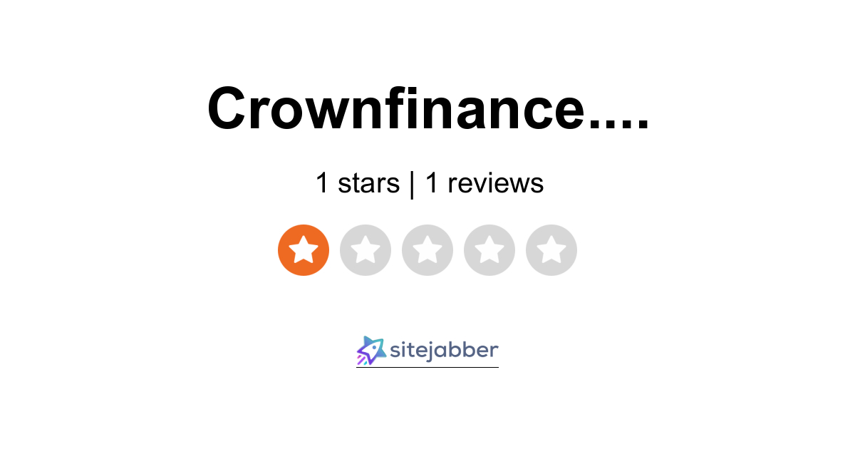 Crownfinance Reviews - 1 Reviews of crownfinance.org | Sitejabber
