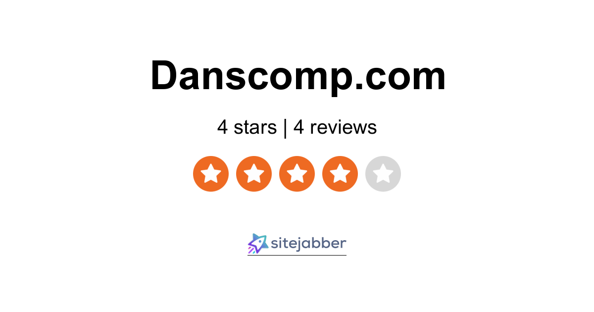 DansComp Reviews - 4 Reviews of Danscomp.com | Sitejabber