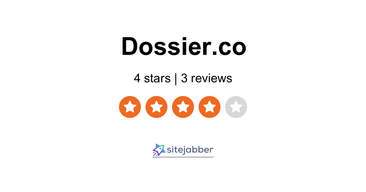 Dossier Reviews - Read 3 Customer Reviews of Dossier | Sitejabber