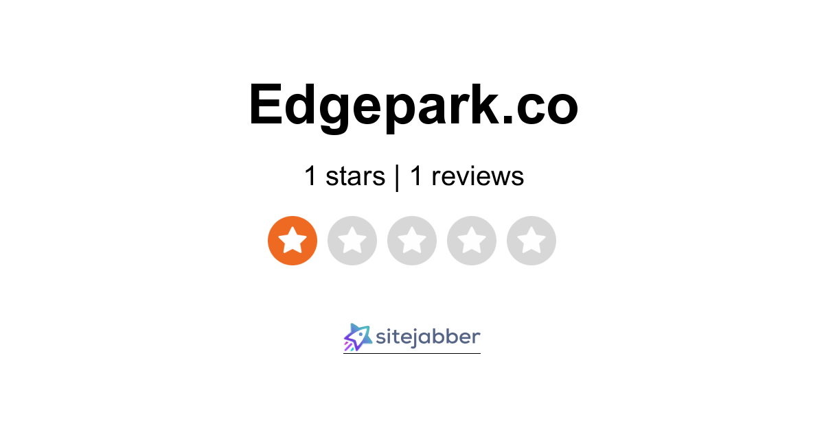 Edgepark.co Reviews - Read 1 Customer Reviews of Edgepark.co | Sitejabber