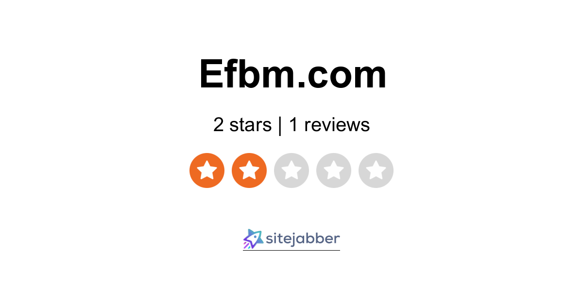 Efbm Reviews - 1 Reviews of Efbm.com | Sitejabber