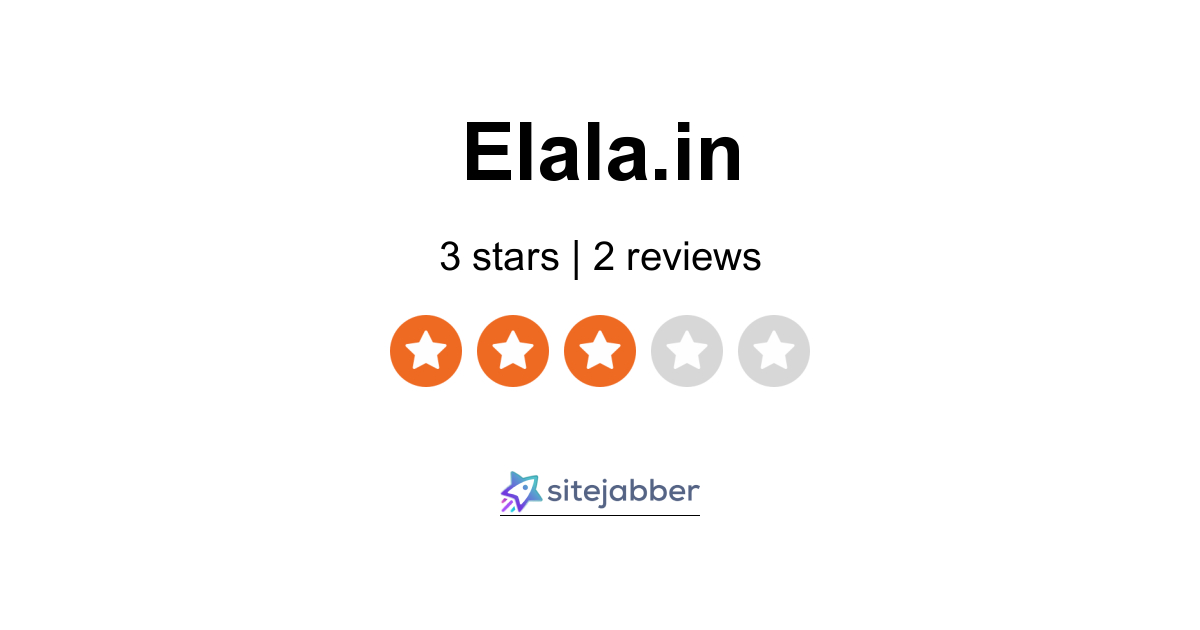 Elala.in Reviews - Read 2 Customer Reviews of Elala.in | Sitejabber