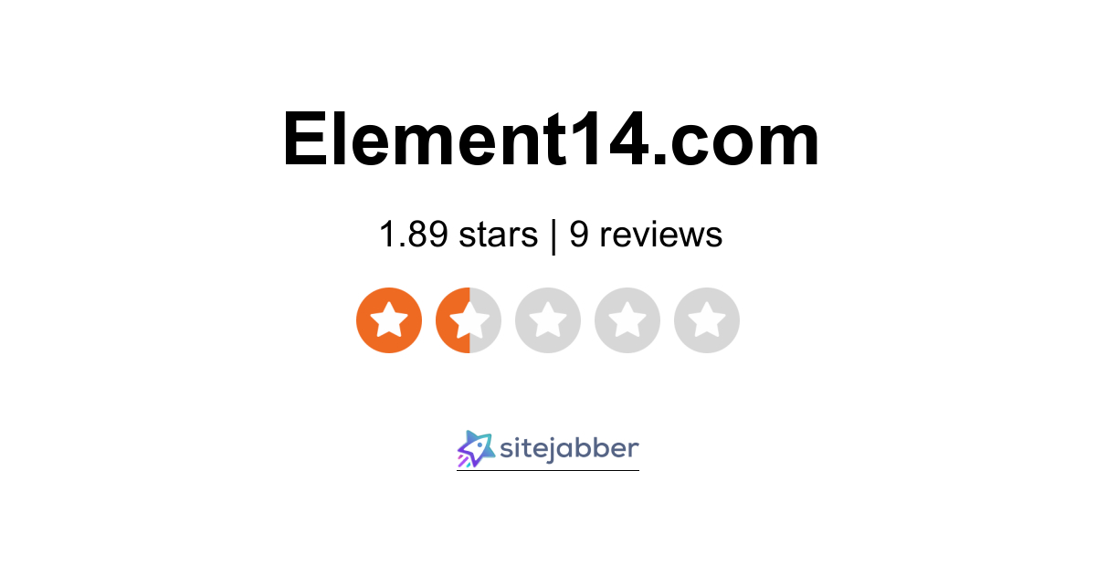 element14 Reviews - Read 9 Customer Reviews of Element14 | Sitejabber