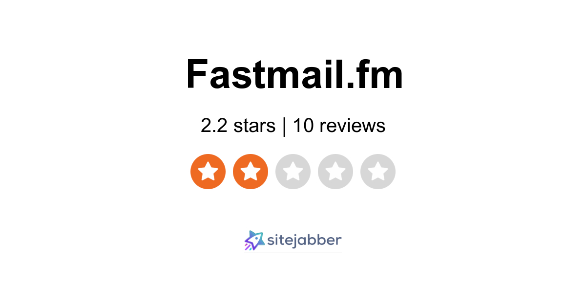 FastMail.fm Reviews - Read 10 Customer Reviews of FastMail.fm | Sitejabber