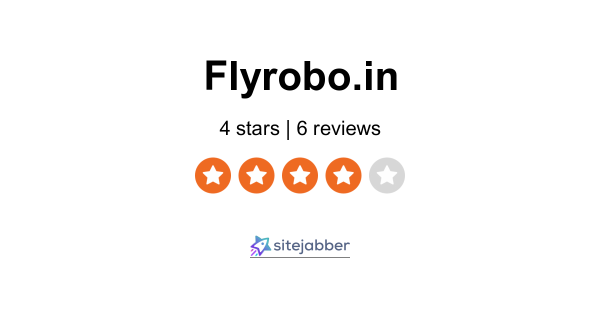 Flyrobo.in Reviews - Read 6 Customer Reviews of Flyrobo.in | Sitejabber