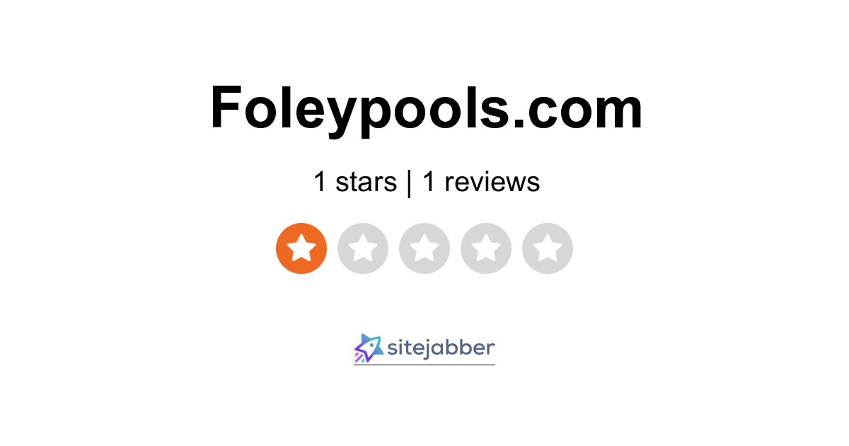 Foleypools Reviews - 1 Reviews of Foleypools.com | Sitejabber