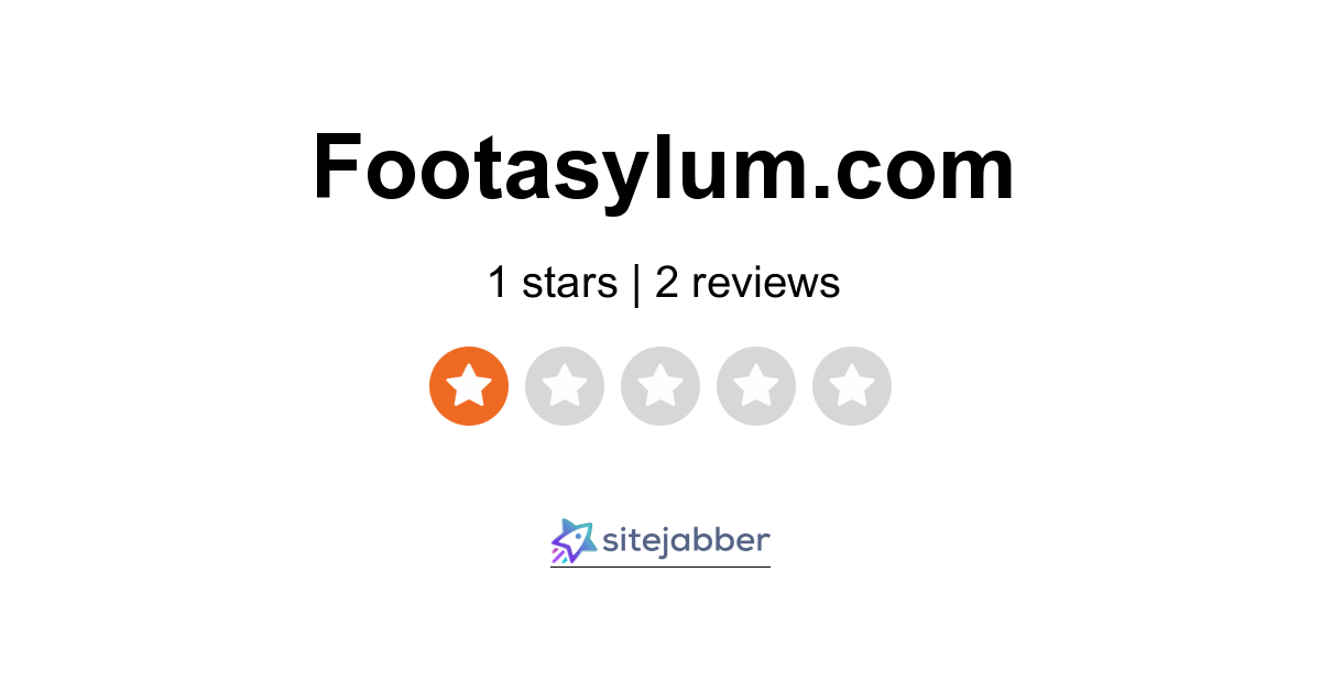 Footasylum Reviews - Read 2 Customer Reviews of Footasylum | Sitejabber