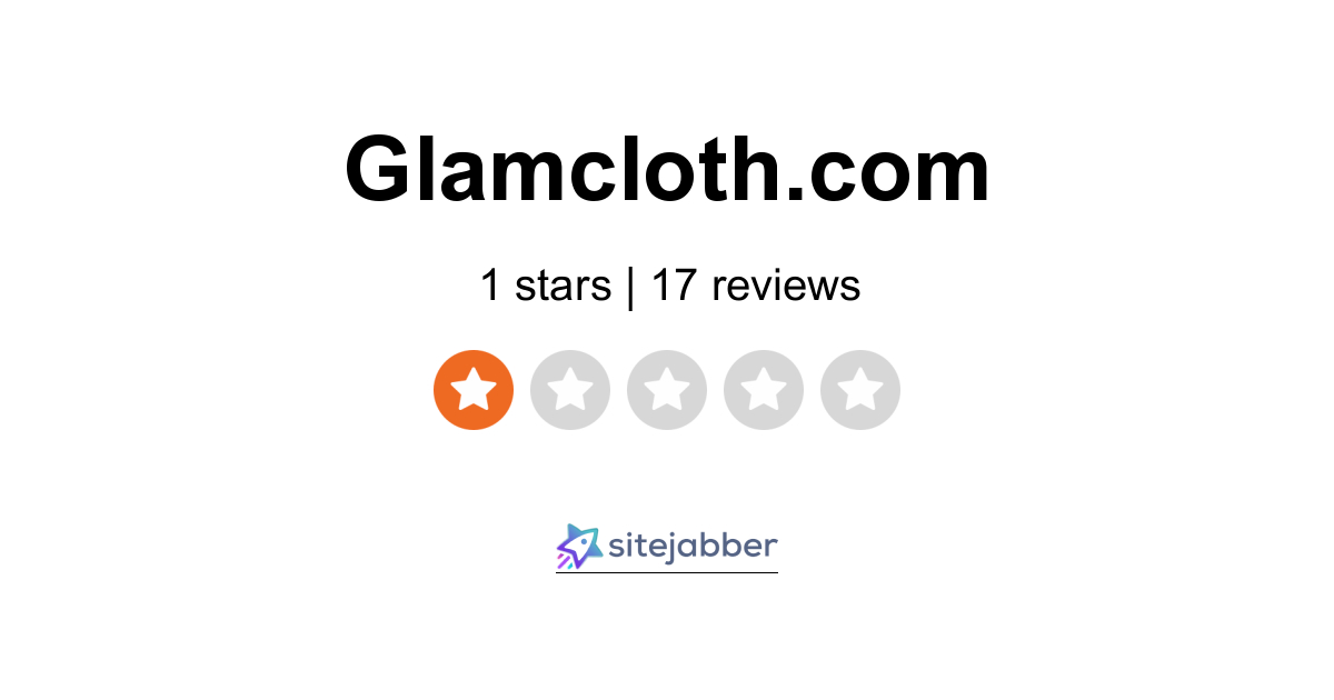 GlamCloth Reviews - 17 Reviews of Glamcloth.com | Sitejabber