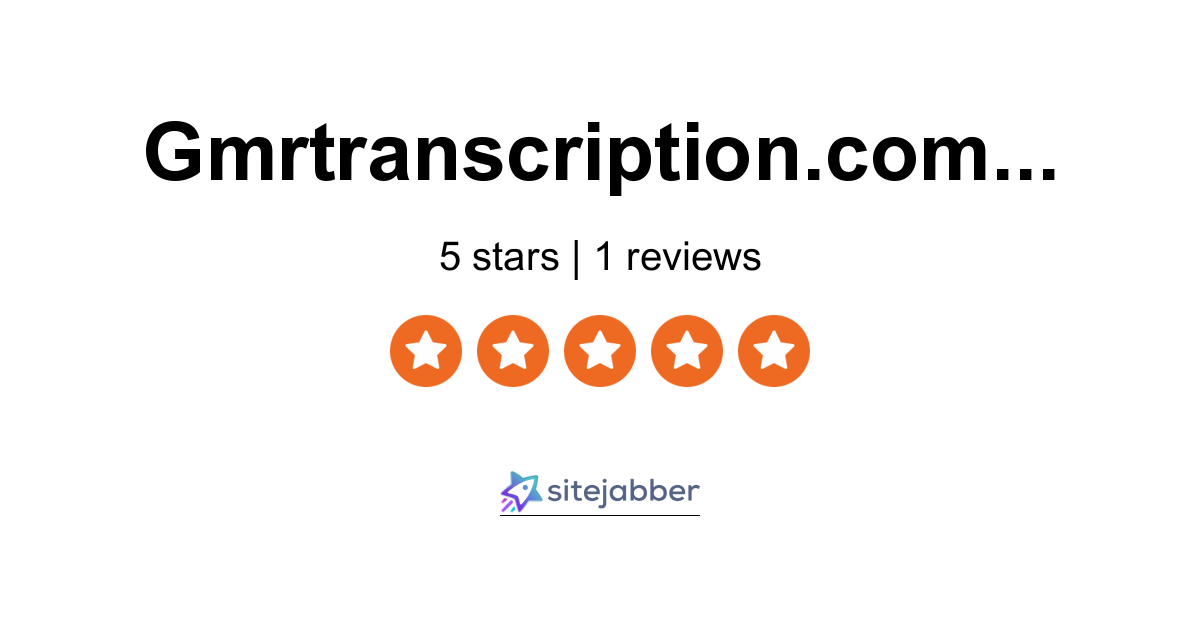 GMR Transcription Services, Inc Reviews - Read 1 Customer Reviews of ...