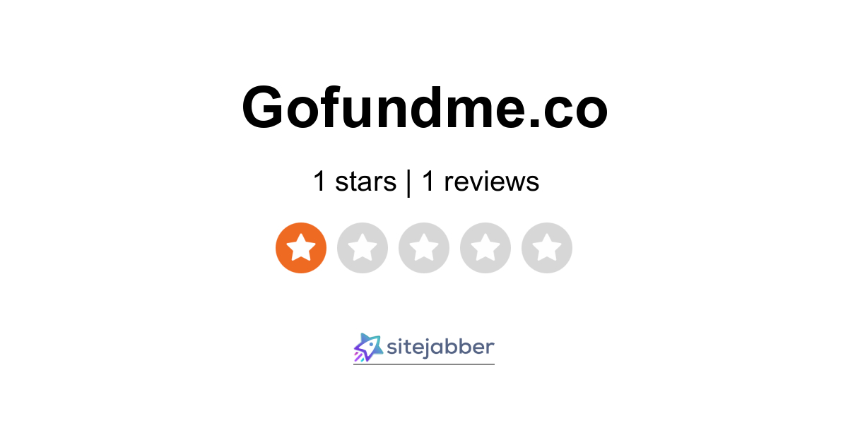 Gofundme.co Reviews - 1 Reviews of Gofundme.co | Sitejabber