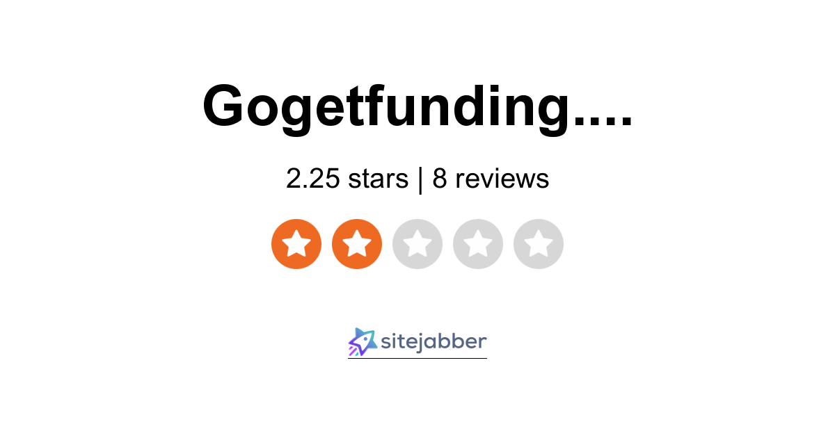 GoGetFunding Reviews - Read 8 Customer Reviews of GoGetFunding | Sitejabber