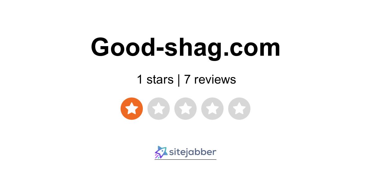 Good-shag Reviews - Read 7 Customer Reviews of Good-shag | Sitejabber