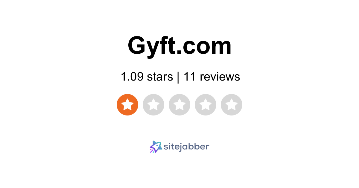 Gyft Reviews - Read 11 Customer Reviews of Gyft | Sitejabber