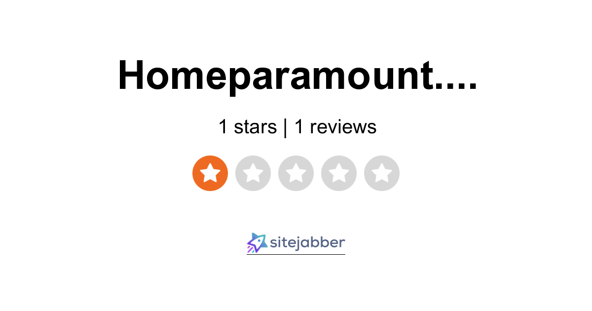 Homeparamount Reviews - 1 Reviews of Homeparamount.com | Sitejabber