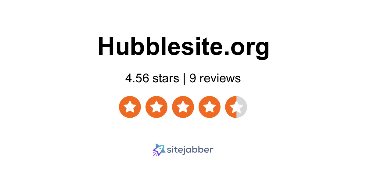 Hubblesite Reviews - Read 9 Customer Reviews of Hubblesite | Sitejabber