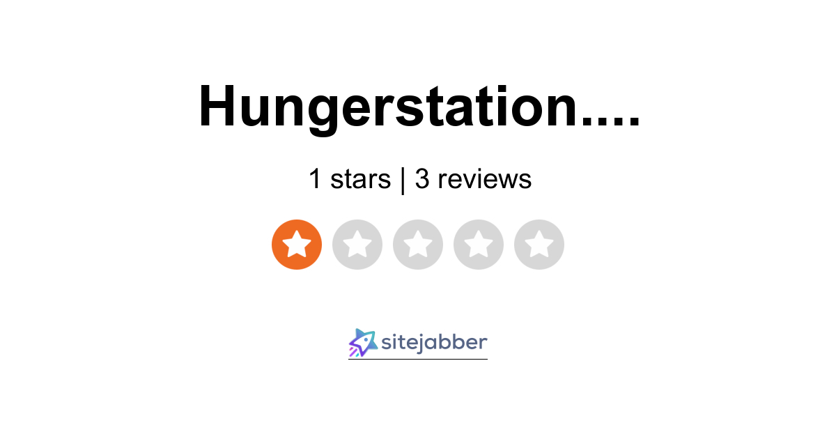 Hungerstation Reviews - 3 Reviews of Hungerstation.com | Sitejabber