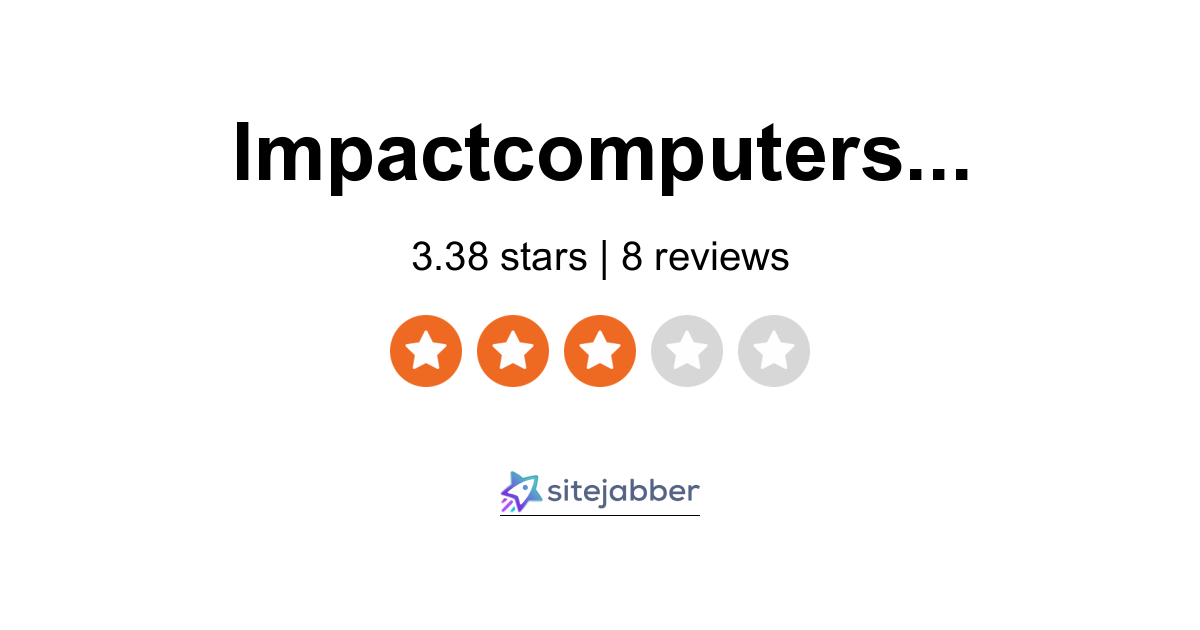 ImpactComputers Reviews - Read 8 Customer Reviews of ImpactComputers ...