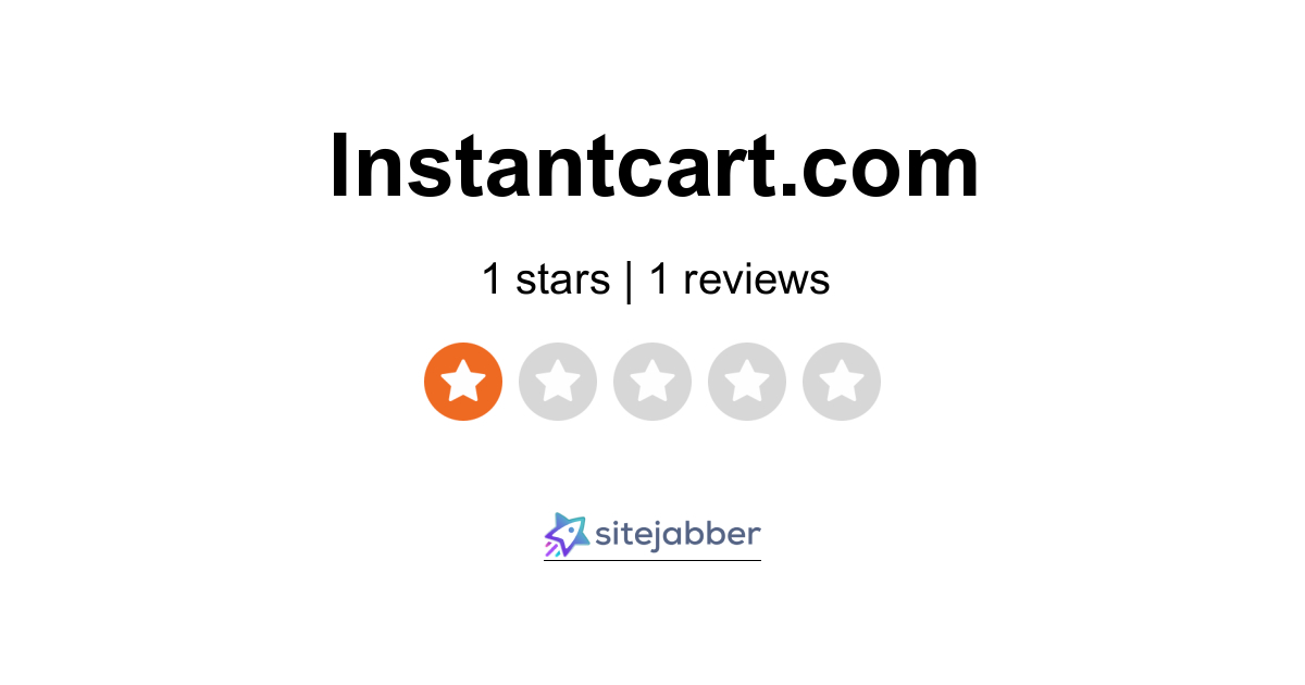 Instantcart Reviews - Read 1 Customer Reviews of Instantcart | Sitejabber