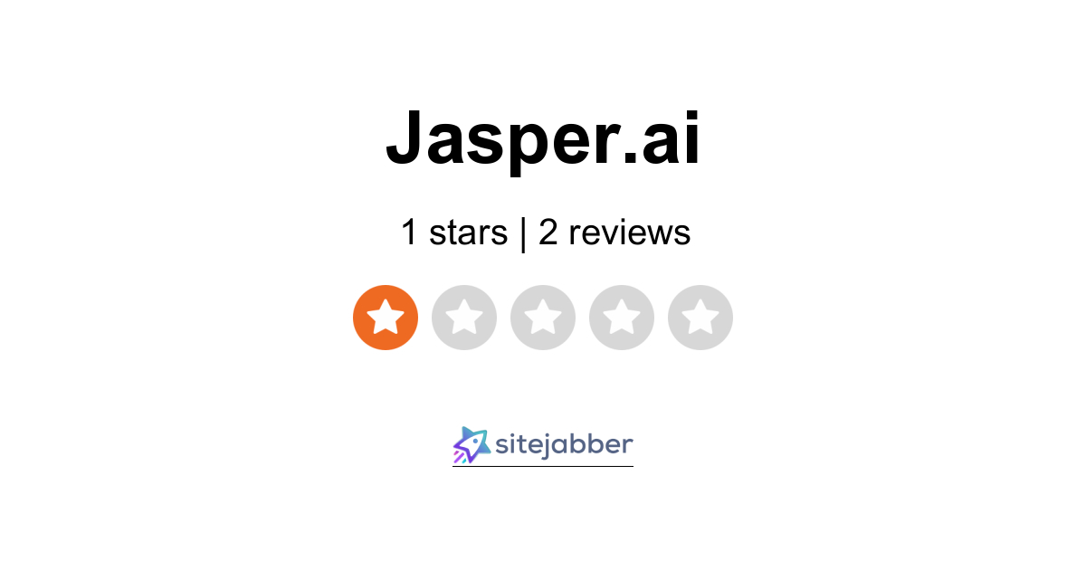 Jasper.ai Reviews - 2 Reviews of Jasper.ai | Sitejabber