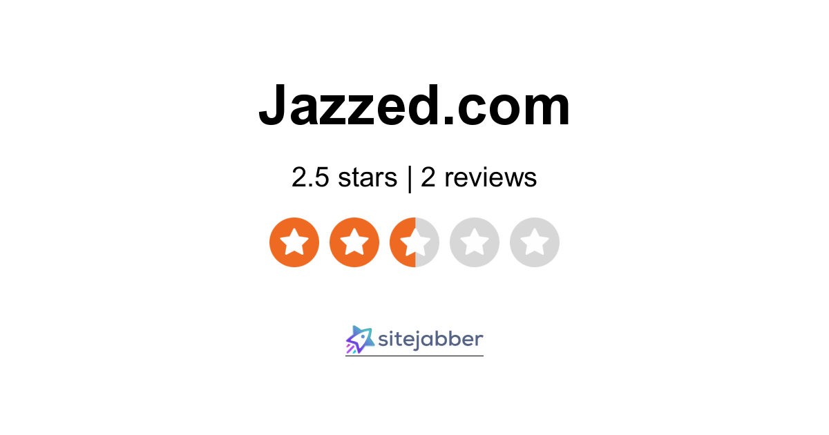 Jazzed Reviews - 2 Reviews of Jazzed.com | Sitejabber