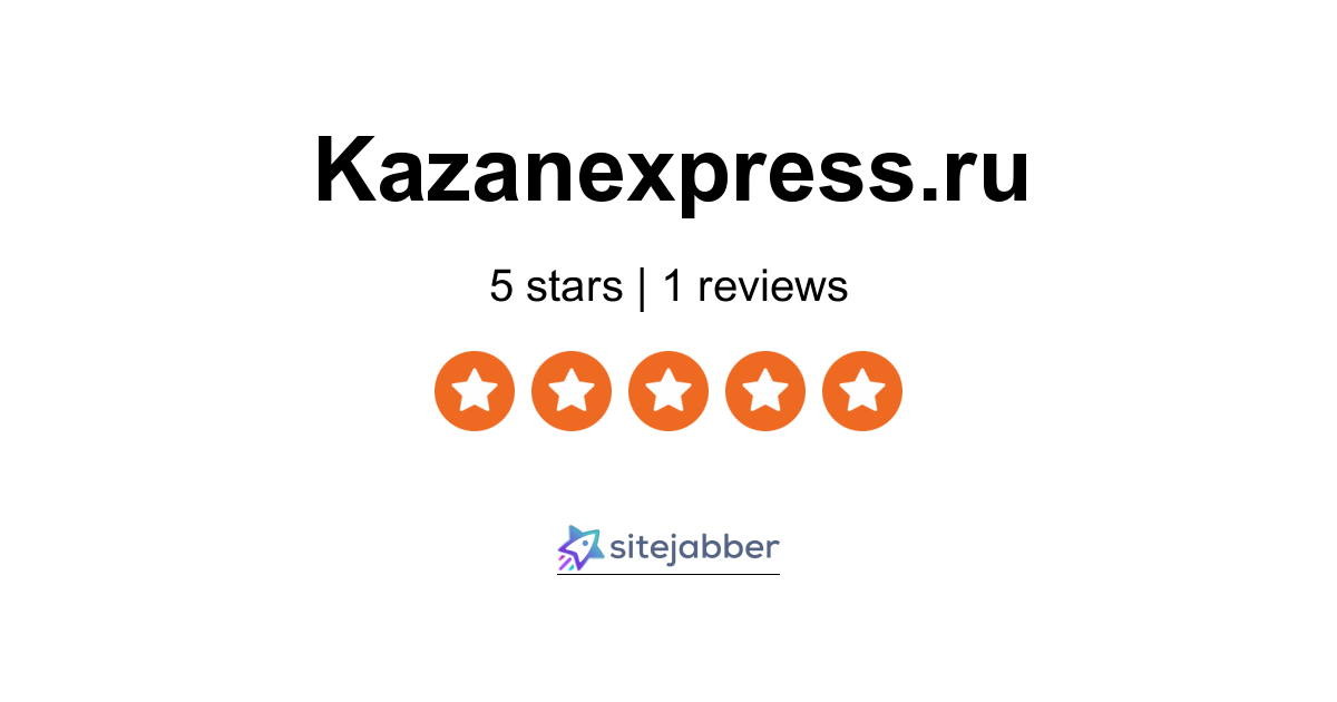 Kazanexpress.ru Reviews - 1 Reviews of Kazanexpress.ru | Sitejabber