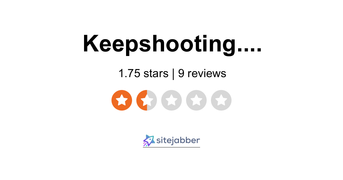 KeepShooting Reviews - Read 9 Customer Reviews of KeepShooting | Sitejabber