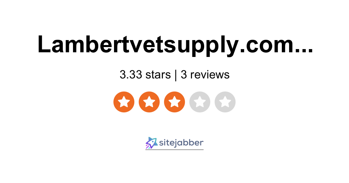 Lambert Vet Supply Reviews - Read 3 Customer Reviews of Lambert Vet ...