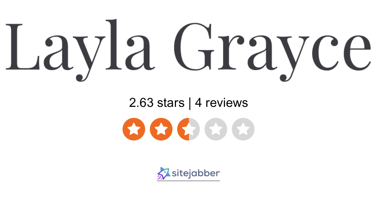 Layla Grayce Reviews - Read 4 Customer Reviews of Layla Grayce | Sitejabber