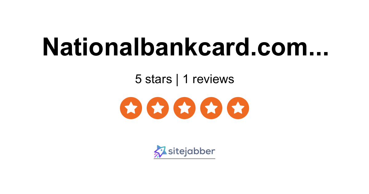 Nationalbankcard Reviews - 1 Reviews of nationalbankcard.com | Sitejabber