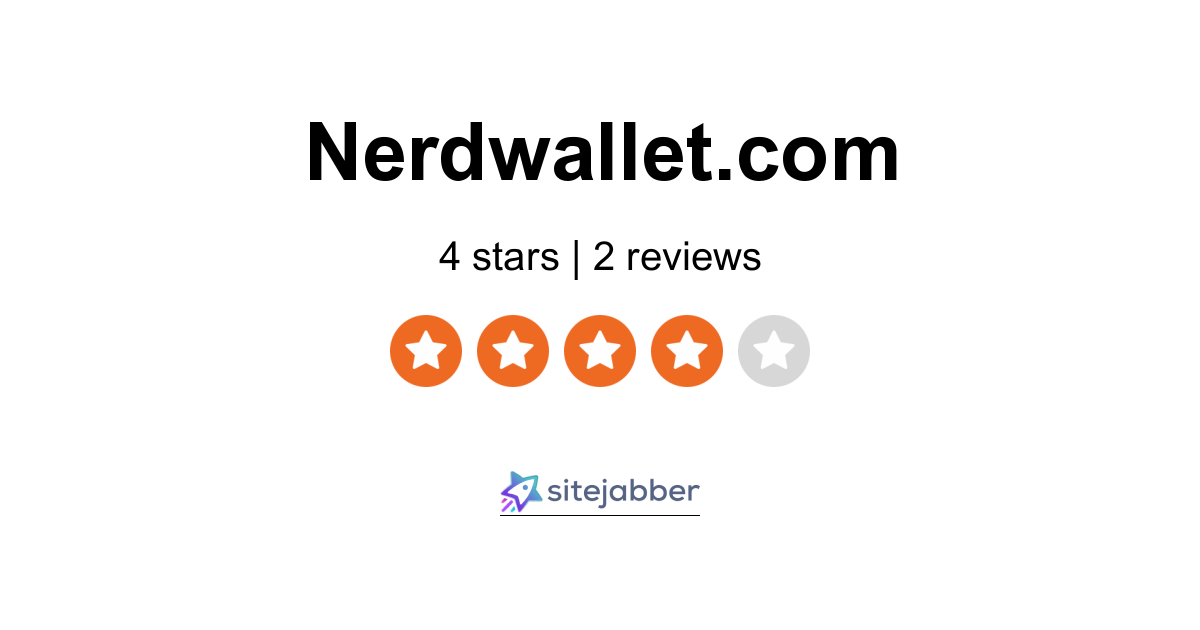 NerdWallet Reviews - Read 2 Customer Reviews of NerdWallet | Sitejabber