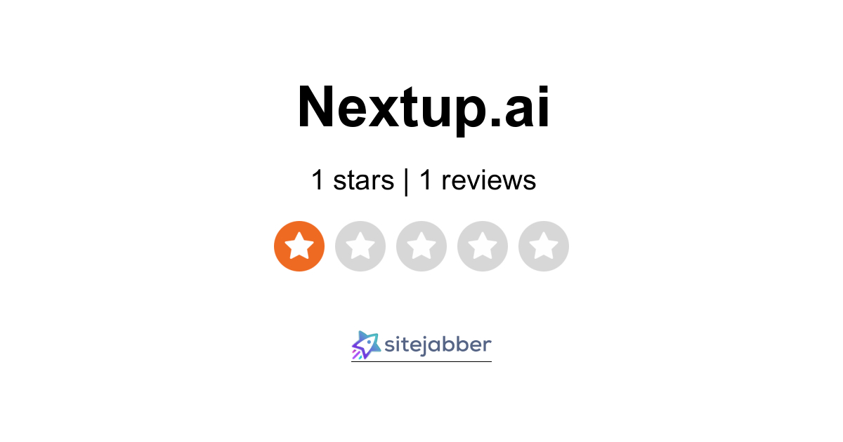 Nextup.ai Reviews - Read 1 Customer Reviews of Nextup.ai | Sitejabber