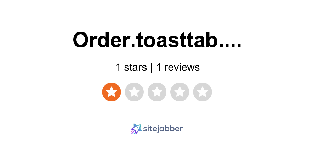 Order.toasttab Reviews - 1 Reviews of Order.toasttab.com | Sitejabber