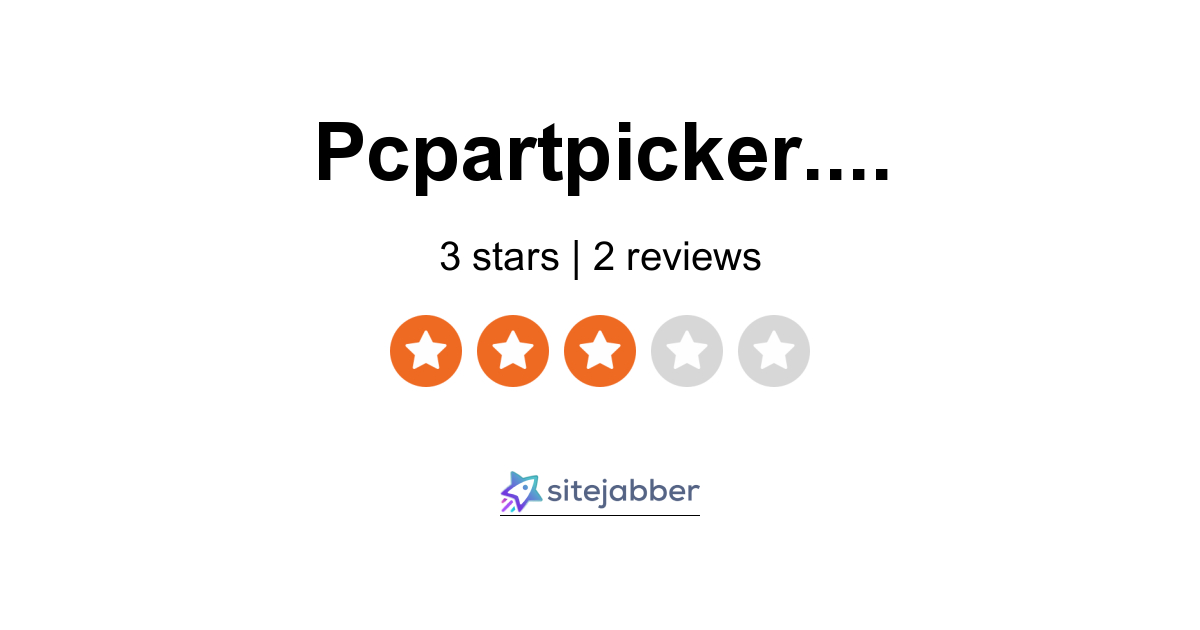 PCPartPicker Reviews - Read 2 Customer Reviews of PCPartPicker | Sitejabber