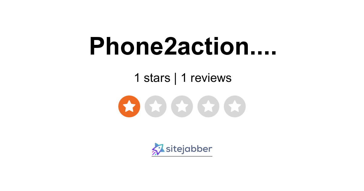 Phone2action Reviews - Read 1 Customer Reviews of Phone2action | Sitejabber