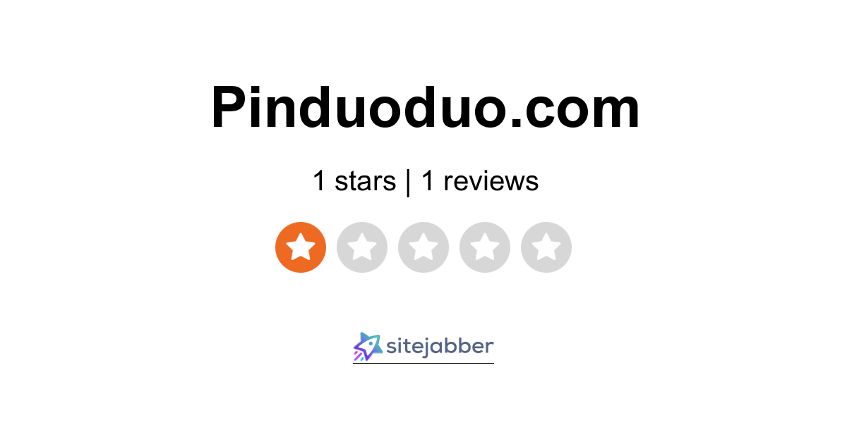 Pinduoduo Reviews - 1 Reviews of Pinduoduo.com | Sitejabber