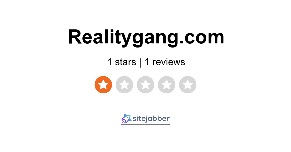Realitygang Reviews - 1 Reviews of Realitygang.com | Sitejabber