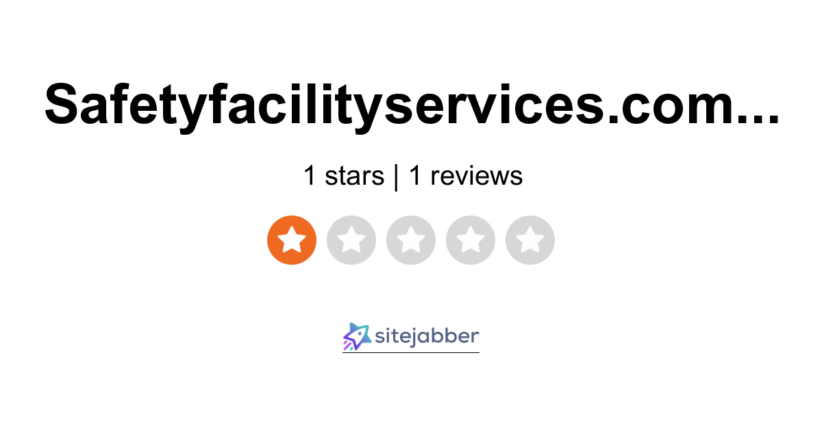 Safetyfacilityservices Reviews - 1 Reviews of Safetyfacilityservices.com | Sitejabber