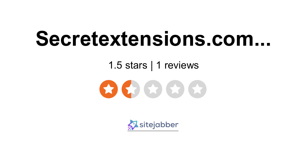 SecretExtensions Reviews - 1 Reviews of Secretextensions.com | Sitejabber