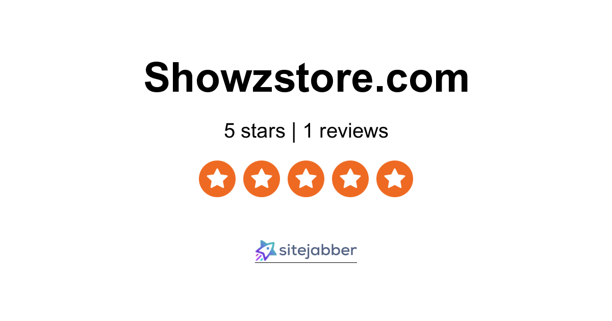 Showzstore Reviews - Read 1 Customer Reviews of Showzstore | Sitejabber