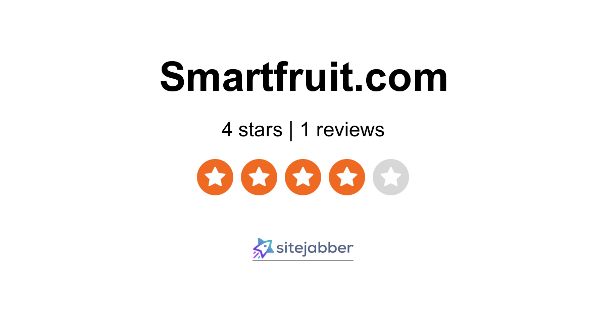 Smart Fruit Reviews - Read 1 Customer Reviews of Smart Fruit | Sitejabber