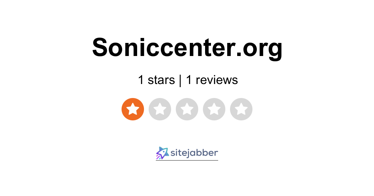 The Sonic Center Reviews - 1 Reviews of Soniccenter.org | Sitejabber