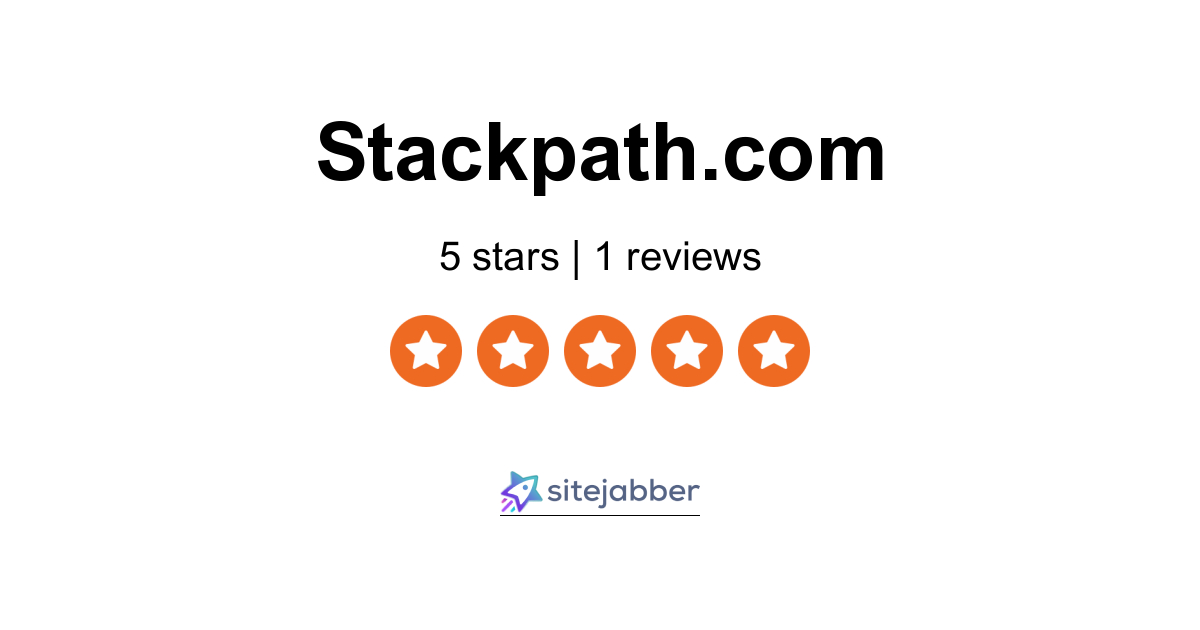 Stackpath Reviews - Read 1 Customer Reviews of Stackpath | Sitejabber