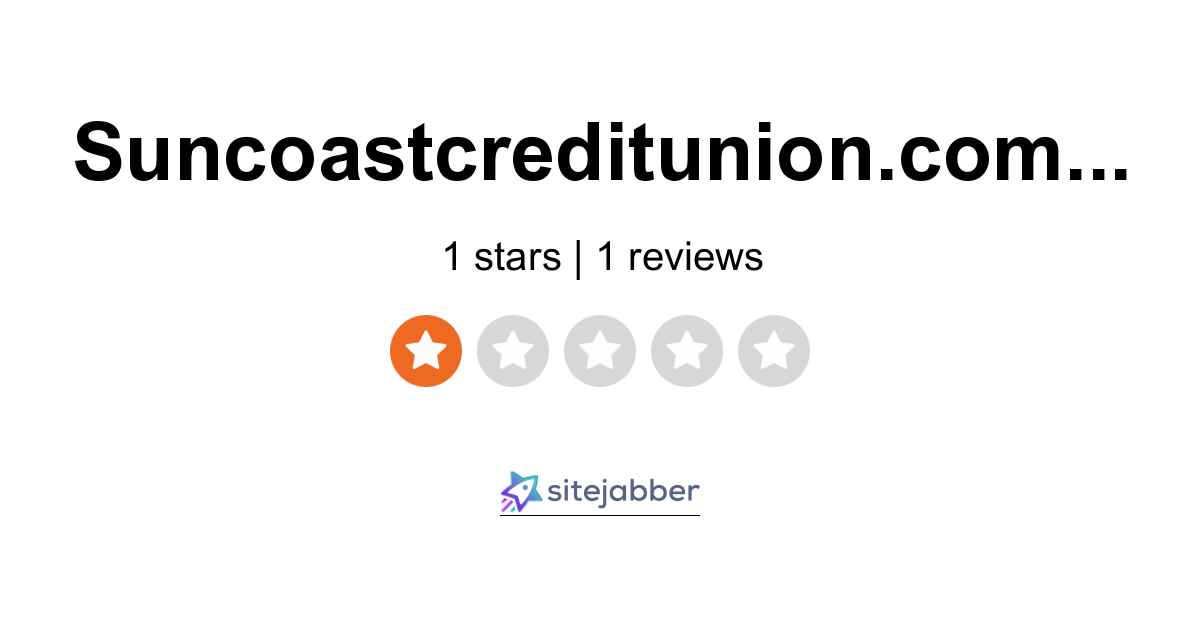 Suncoast Credit Union Reviews - Read 1 Customer Reviews of Suncoast ...
